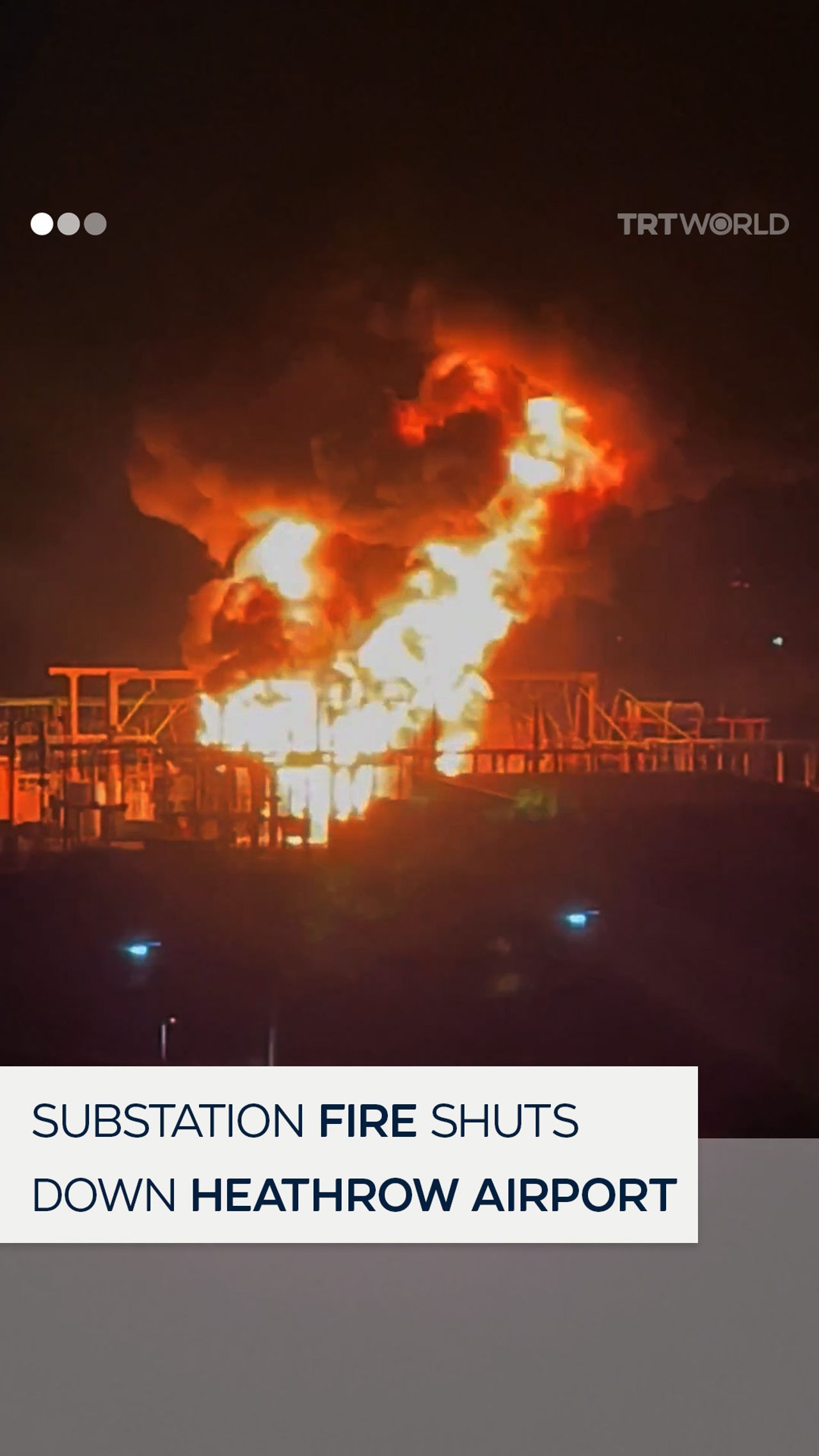 Substation fire shuts down Heathrow airport - TRT World