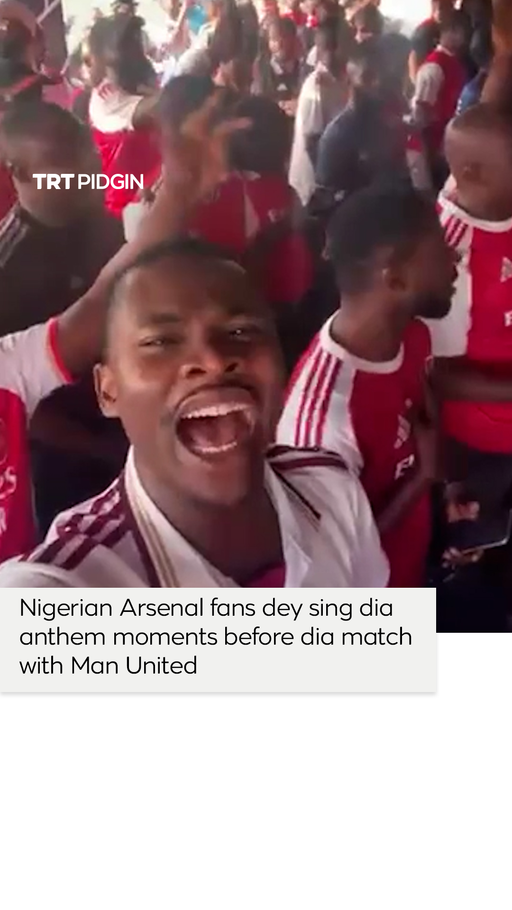 Nigerian Arsenal fans sing dia anthem shortly before match with ...